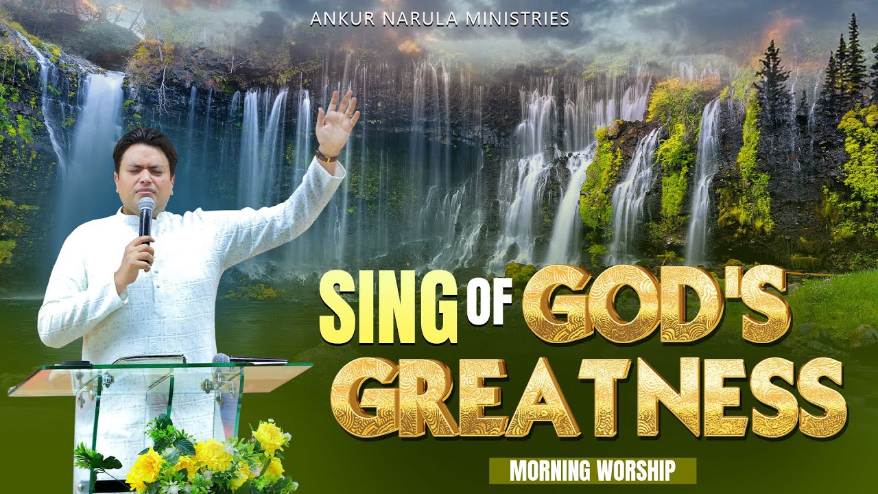 SING OF GOD'S GREATNESS || MORNING WORSHIP (30-10-2024 ...