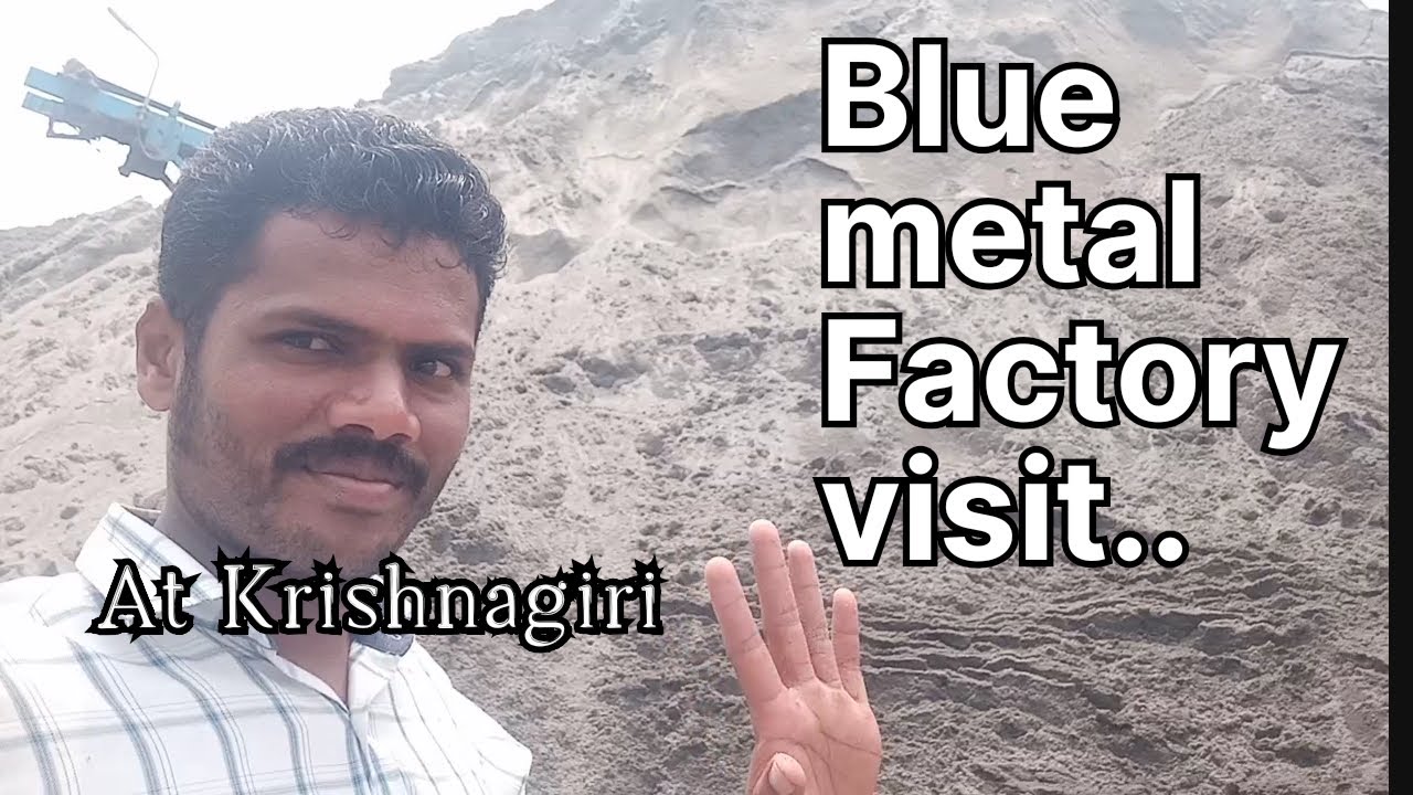 Blue Metals Factory visit on 8-10-23 at Krishnagiri. - YouTube