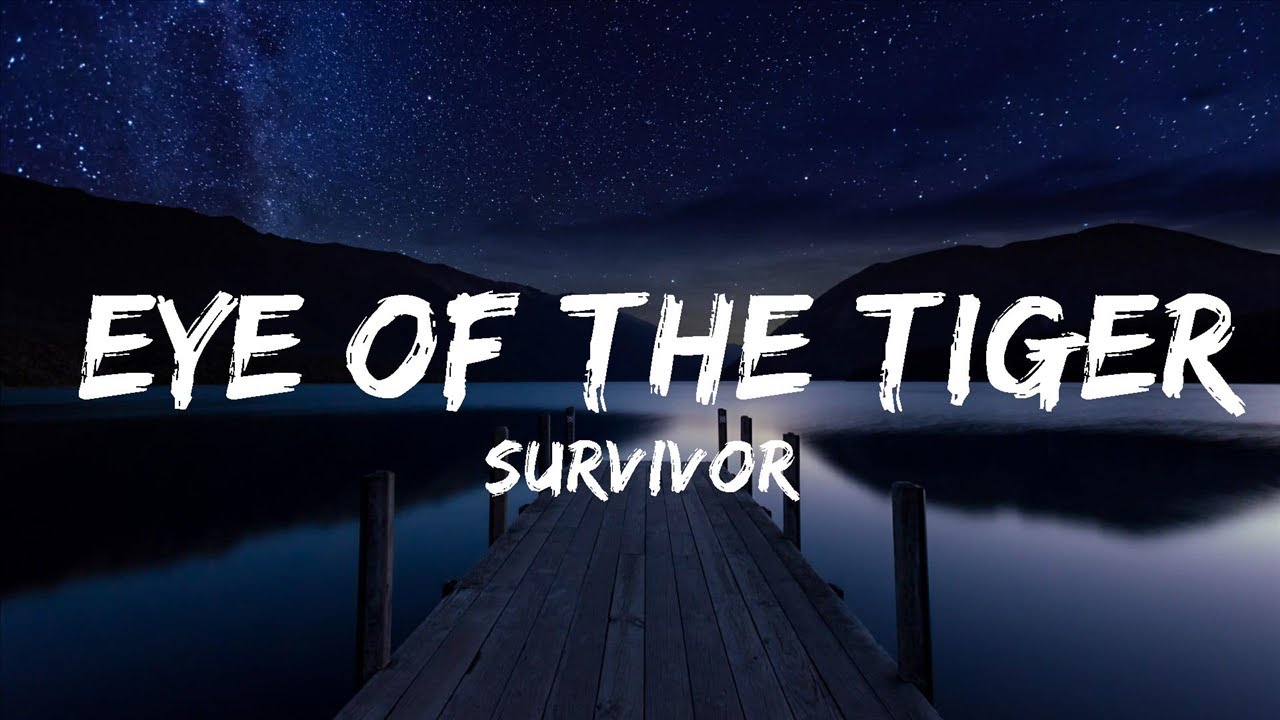 Survivor - Eye Of The Tiger (Lyrics) | Top Best Song - YouTube