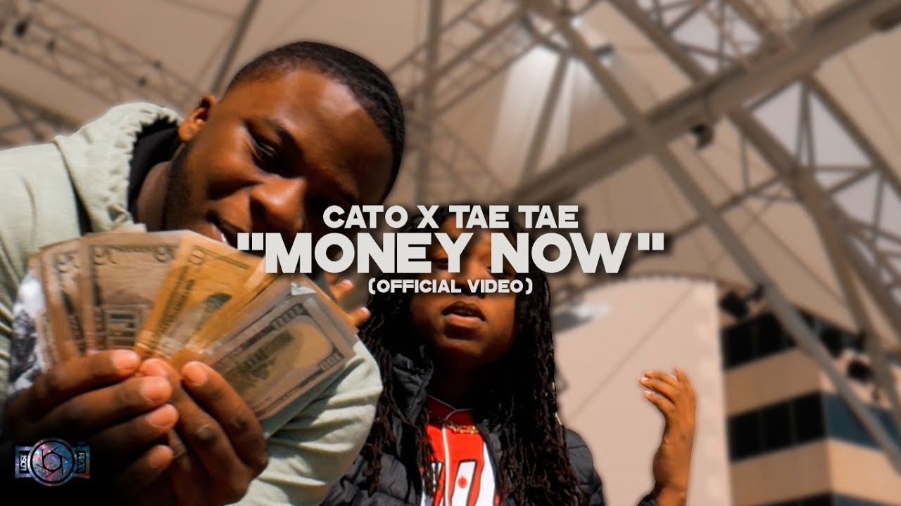 Cato X Tae Tae - "Money Now" (Official Video) - YouTube