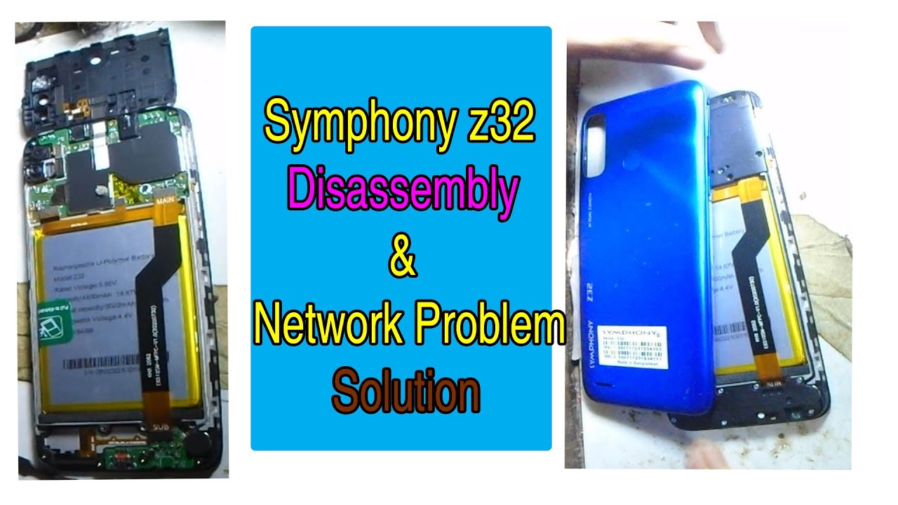 Symphony Z32 Disassembly & Network Problem 100% Solution - YouTube