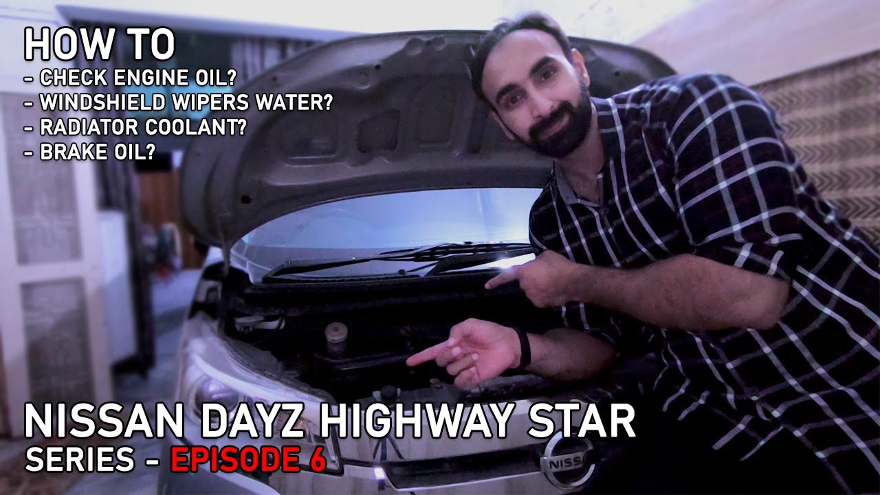 How To Check Engine Oil - Radiator Coolant - Windshield Wipers Water ...