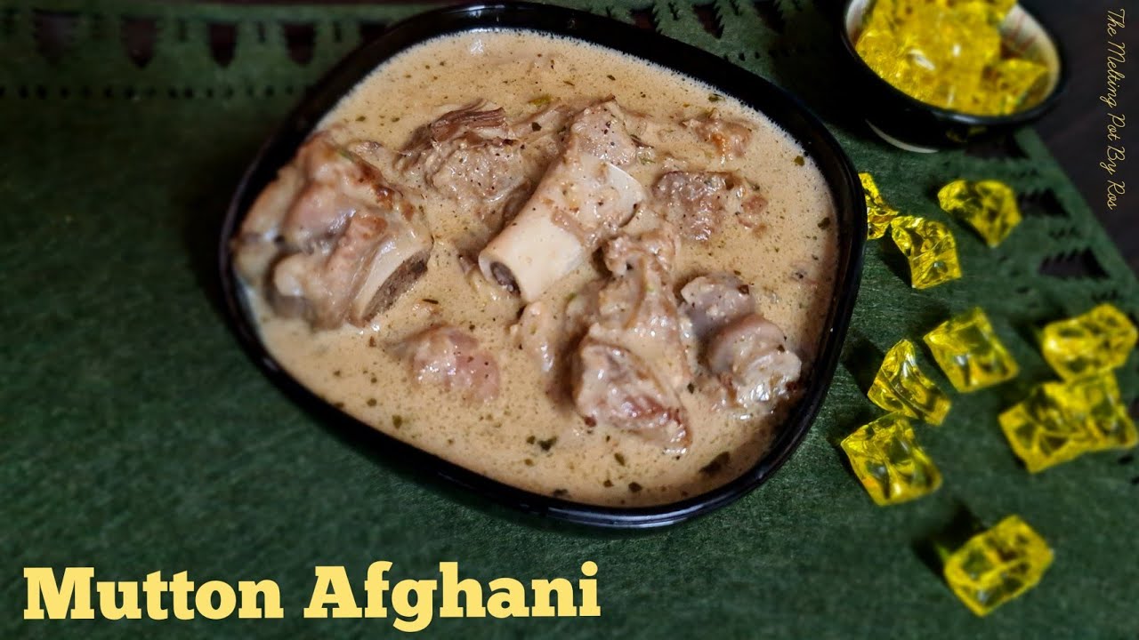 |Mutton Afghani|Afghani Mutton Gravy|Afghani Gosht| - YouTube