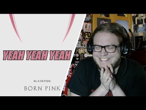 BLACKPINK - Yeah Yeah Yeah REACTION | Born Pink Album Listening - YouTube