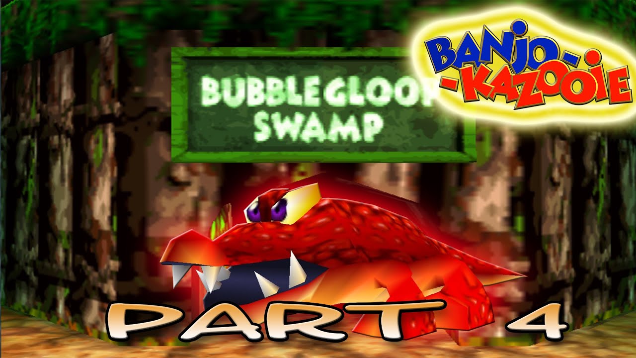 Banjo Kazooie Part 4 Bubble Gloop Swamp - YouTube
