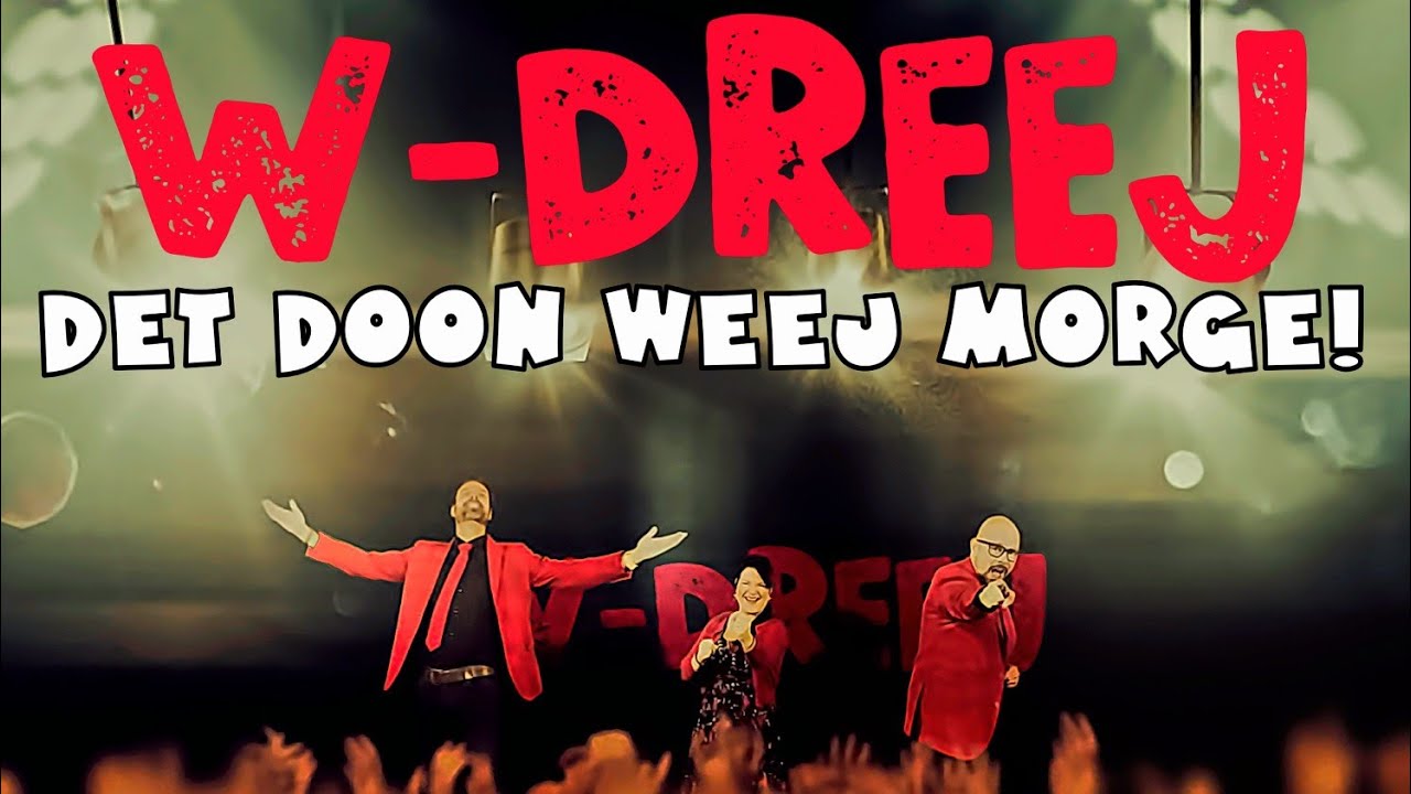 DET DOON WEEJ MORGE! | W-DREEJ | LVK 2024 - YouTube