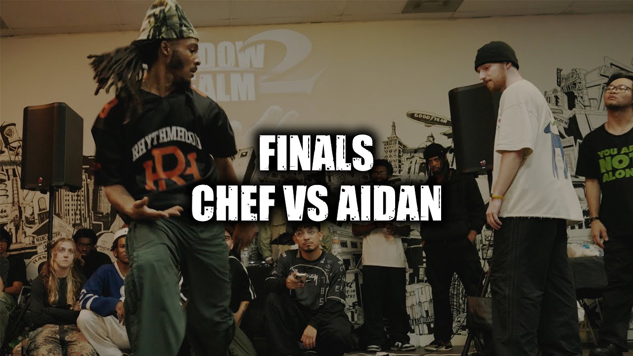 FINAL - Chef vs Aidan | The Shadow Realm VOL.2 1 V 1 Hip Hop Battle ...