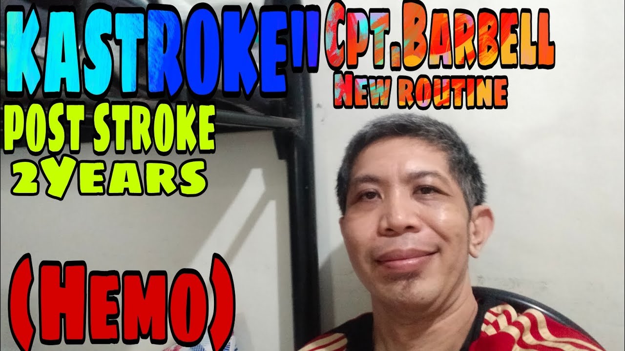 KASTROKE"CPT.BARBELL NEW ROUTINE .POST STROKE 2YEARS (HEMO) - YouTube