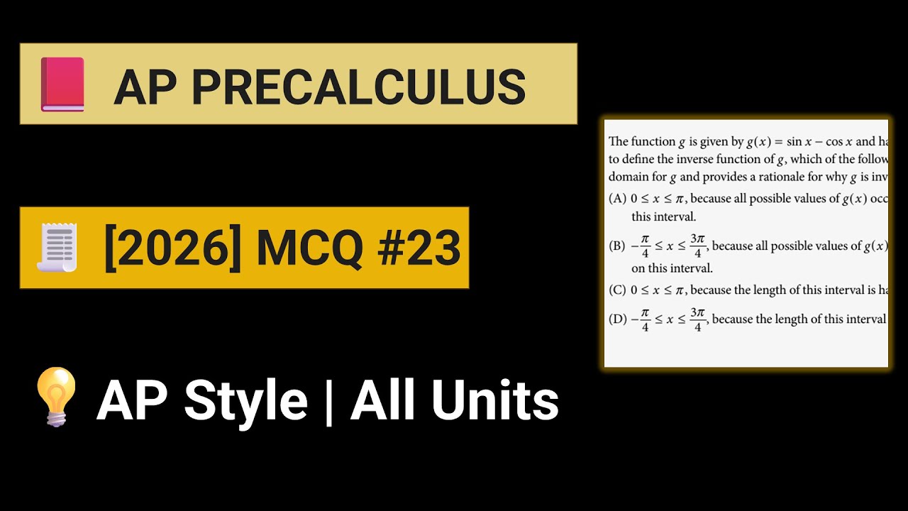 AP Precalculus MCQ #23 The function g is given by g(x)=sinx-cosx and has a period of 2π. In ...
