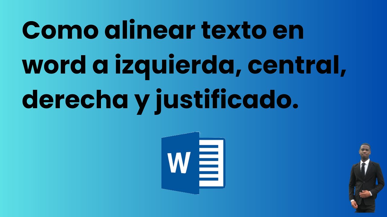 Como alinear texto en word a izquierda, central, derecha y justificado ...