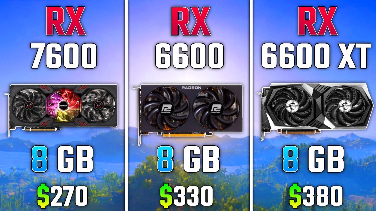 RX 7600 vs RX 6600 vs RX 6600 XT | Test in 7 Games - YouTube