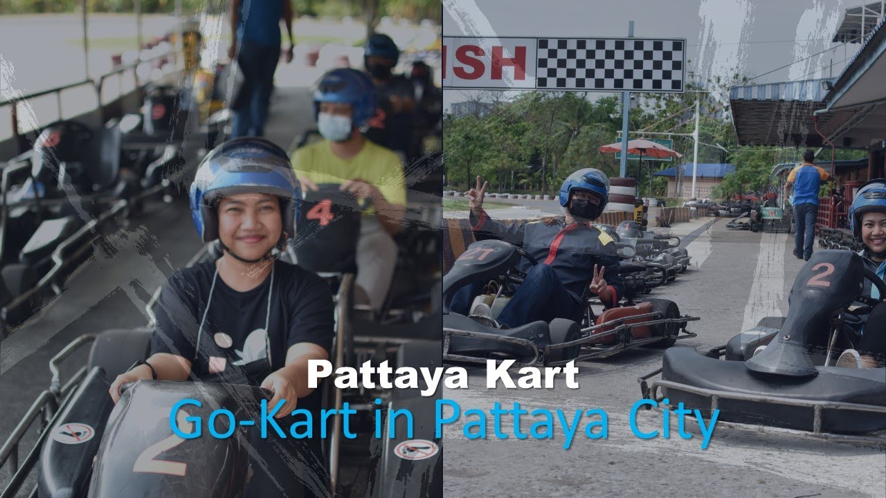 PATTAYA KART SPEED WAY I GO KART CIRCUIT IN PATTAYA I THAILAND - YouTube