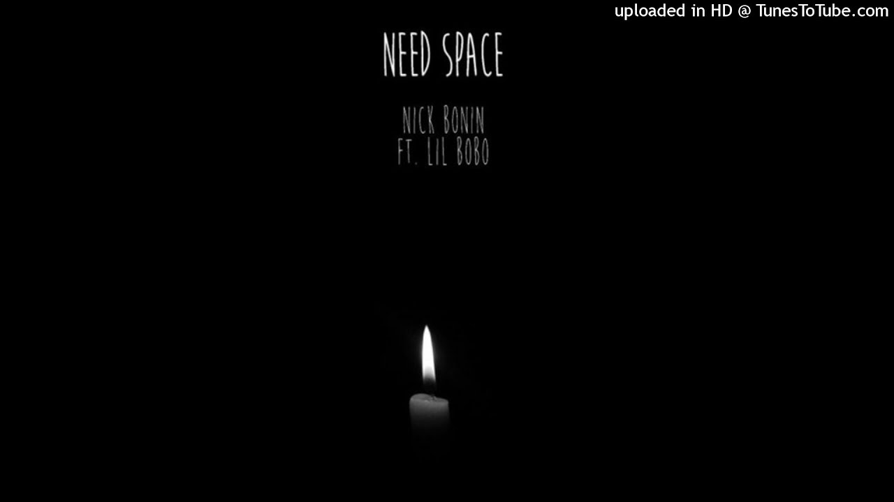 Nick Bonin - Need Space ft. Lil Bobo (Prod. NextLaneBeats) - YouTube