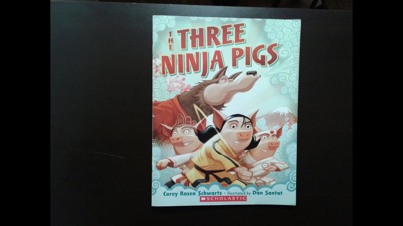 The Three Ninja Pigs, by Corey Rosen Schwartz - YouTube