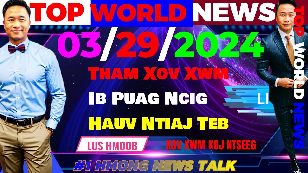 FRIDAY 03/29/2024 # 1️⃣TOP WORLD NEWS (PM)💥🎯 THAM XOV XWM THOOB NTIAJ ...