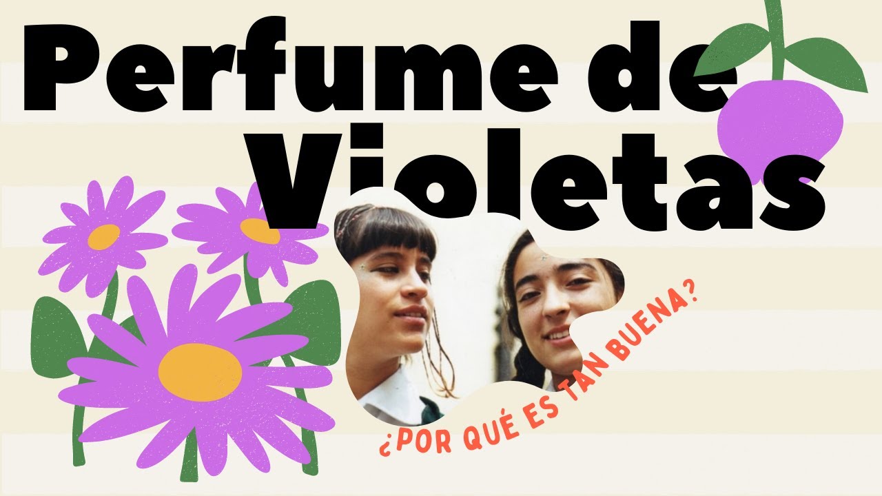 ¿Por qué PERFUME DE VIOLETAS es una pelicula tan buena? ANÁLISIS - YouTube