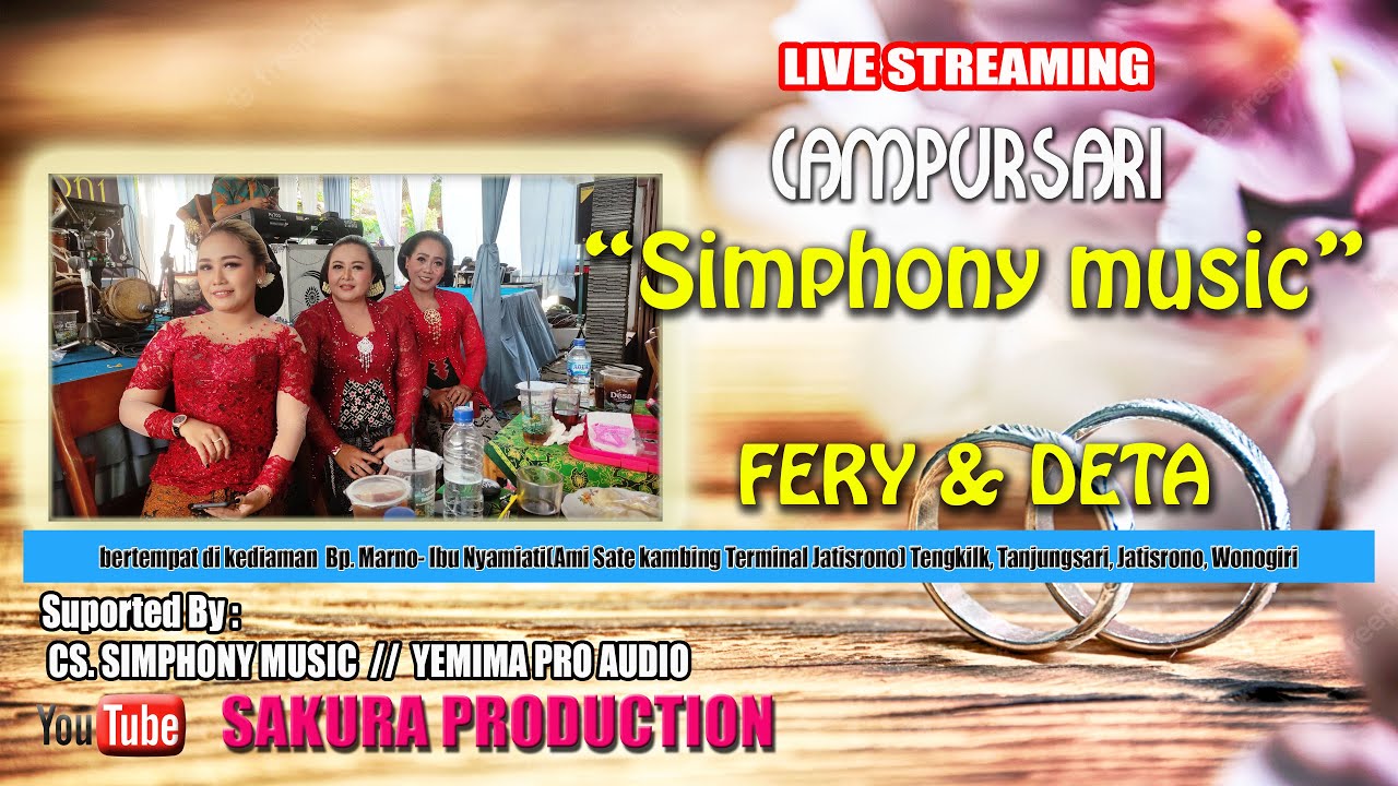 SYMPHONI MUSIC // WEDDING "FERRY & DETA" // YEMIMA PRO AUDIO// TENGKLIK ...