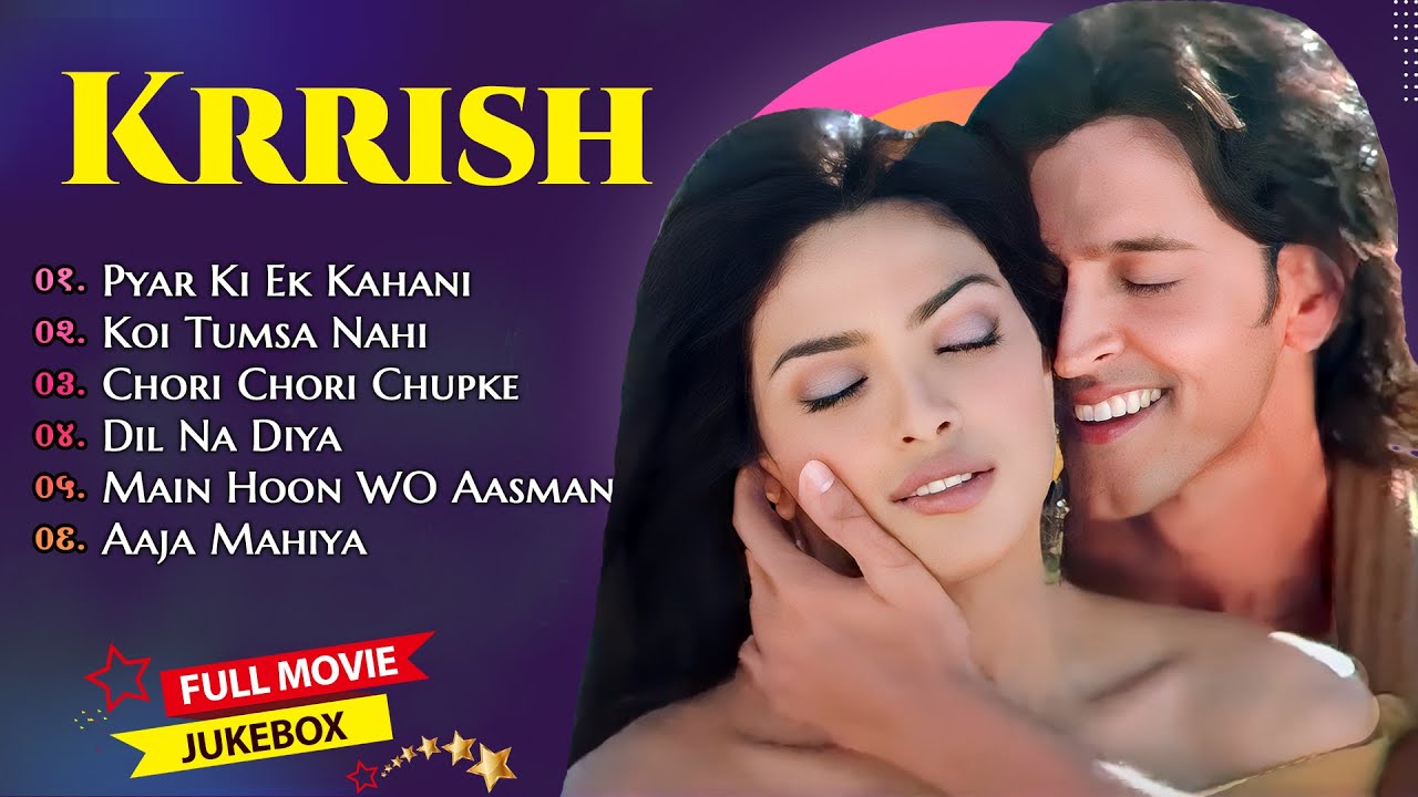 Krrish Movie All Songs||Hrithik Roshan & Priyanka Chopra||musical world ...