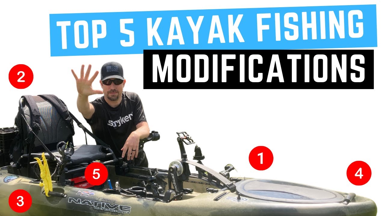 Top 5 KAYAK FISHING MODIFICATIONS! - YouTube