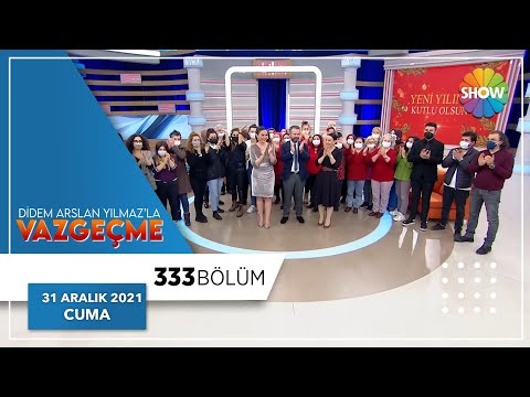 Didem Arslan Yılmaz'la Vazgeçme 333. Bölüm | 31 Aralık 2021