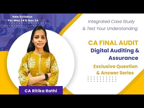 CA Final Audit | Digital Auditing & Assurance | Case Study & Questions ...