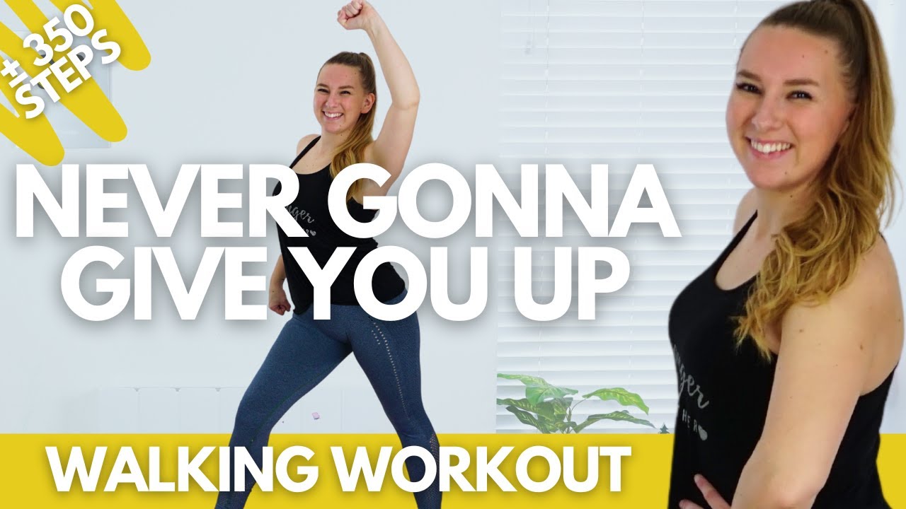 Rick Astley - Never Gonna Give You Up WALKING WORKOUT || Beginner ...