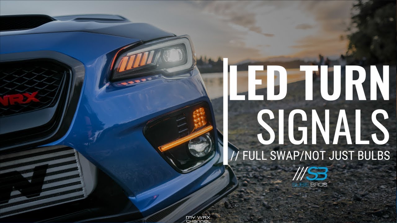 FULL SEND LED TURN SIGNALS | 2015-2019 SUBARU WRX STI | SUBIEBROS - YouTube