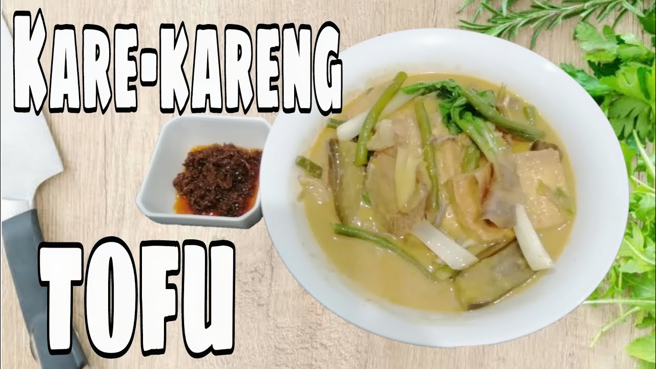 KARE-KARENG TOFU I HEALTHY KARE-KARE - YouTube