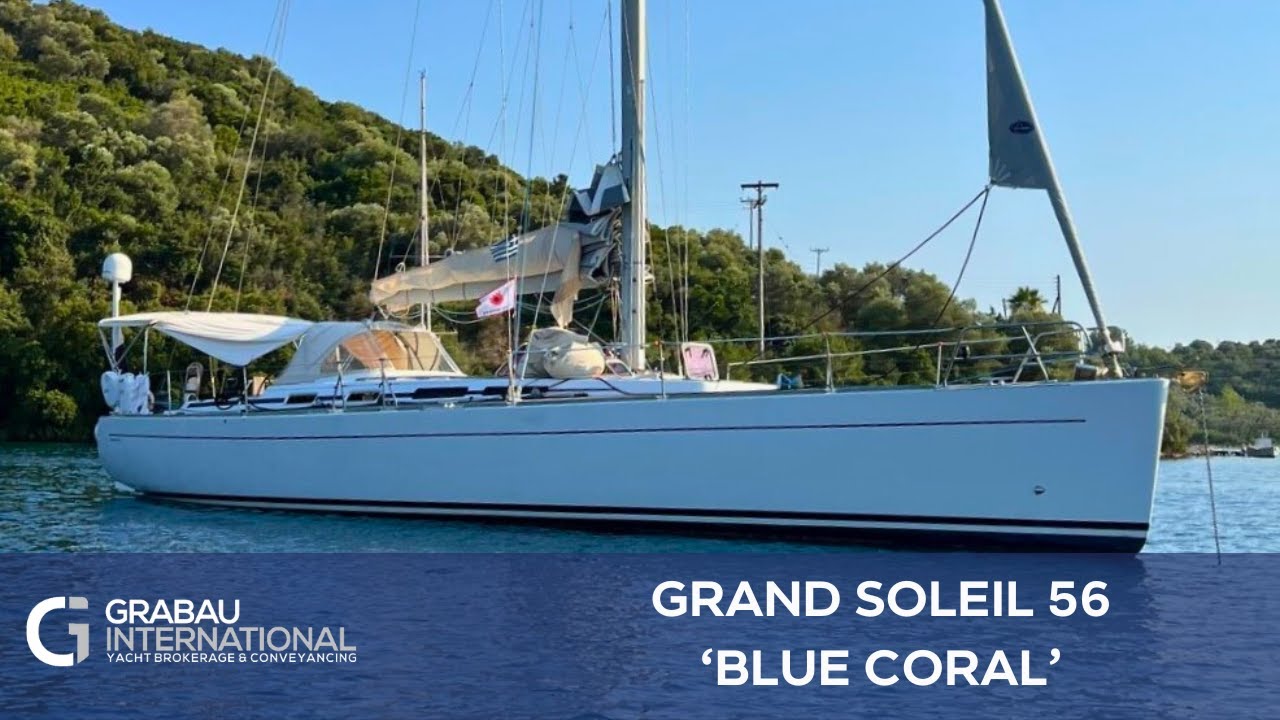[NOW SOLD] 2007 GRAND SOLEIL 56 'Blue Coral' | Sailing Yacht for sale ...