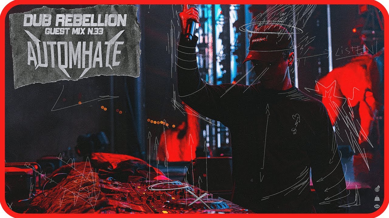 Dub Rebellion Guest Mix #33: Automhate - YouTube