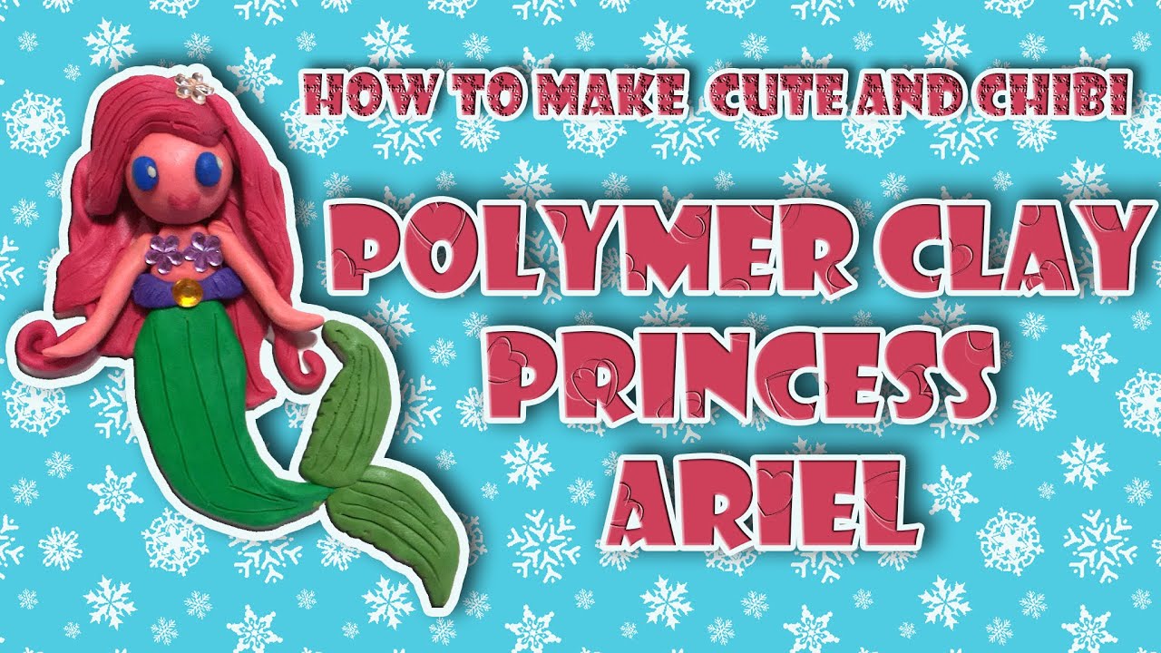How to make polymer clay princess Ariel - YouTube