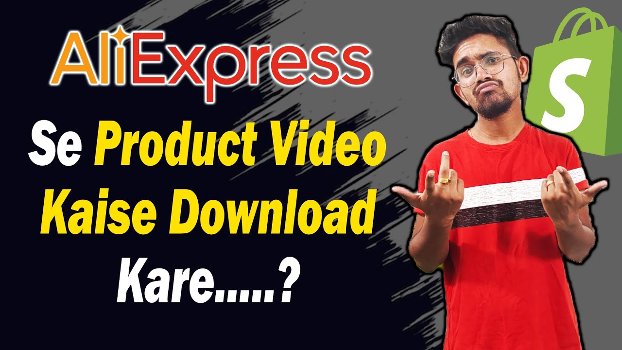 How To Download Video Of Product From Aliexpress To Create Facebook ...
