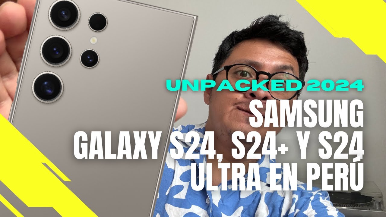 ¡Samsung Galaxy S24 Ultra, S24+ y S24 en Perú! Precios del Unpacked ...
