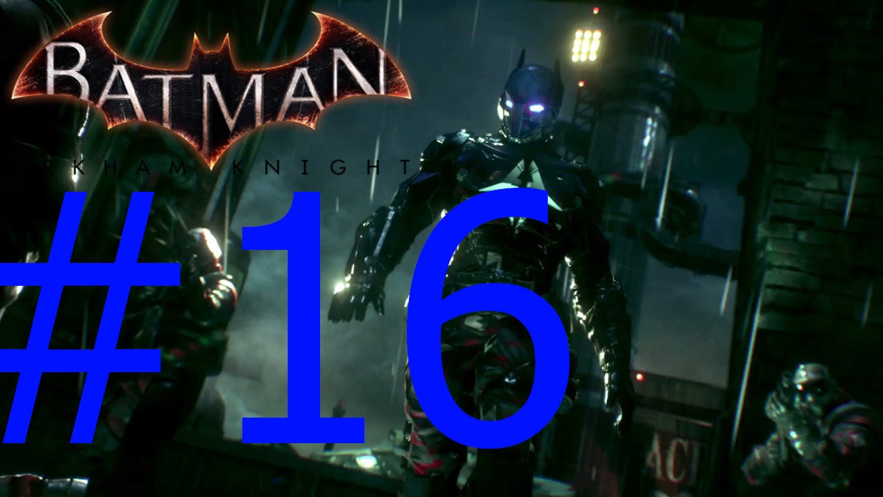 Batman: Arkham Knight Walkthrough - Part 16 - Arkham Knight's Identity ...