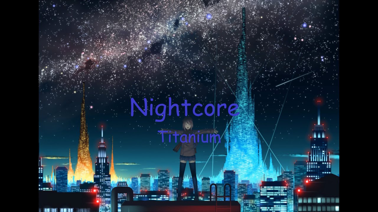 Nightcore - Titanium - YouTube