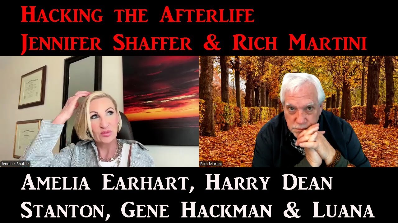 Hacking the Afterlife with Jennifer Shaffer, Luana, Amelia Earhart ...