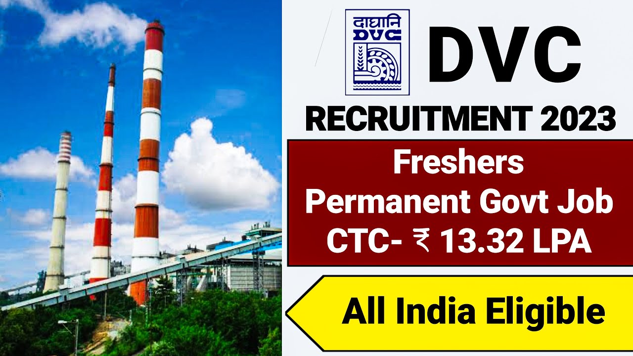 DVC Recruitment 2023|CTC ₹13 Lakhs|Damodar Valley Corporation ...