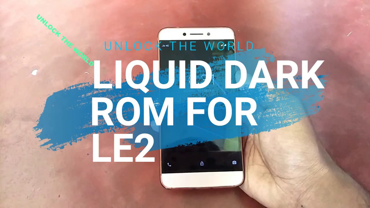 LIQUID DARK Rom For Le2 | Leeco le2 custom rom android 7.1.2 - YouTube