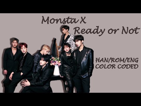 Monsta X (몬스타엑스) - Ready or Not Color Coded Lyrics [Han/Rom/Eng]