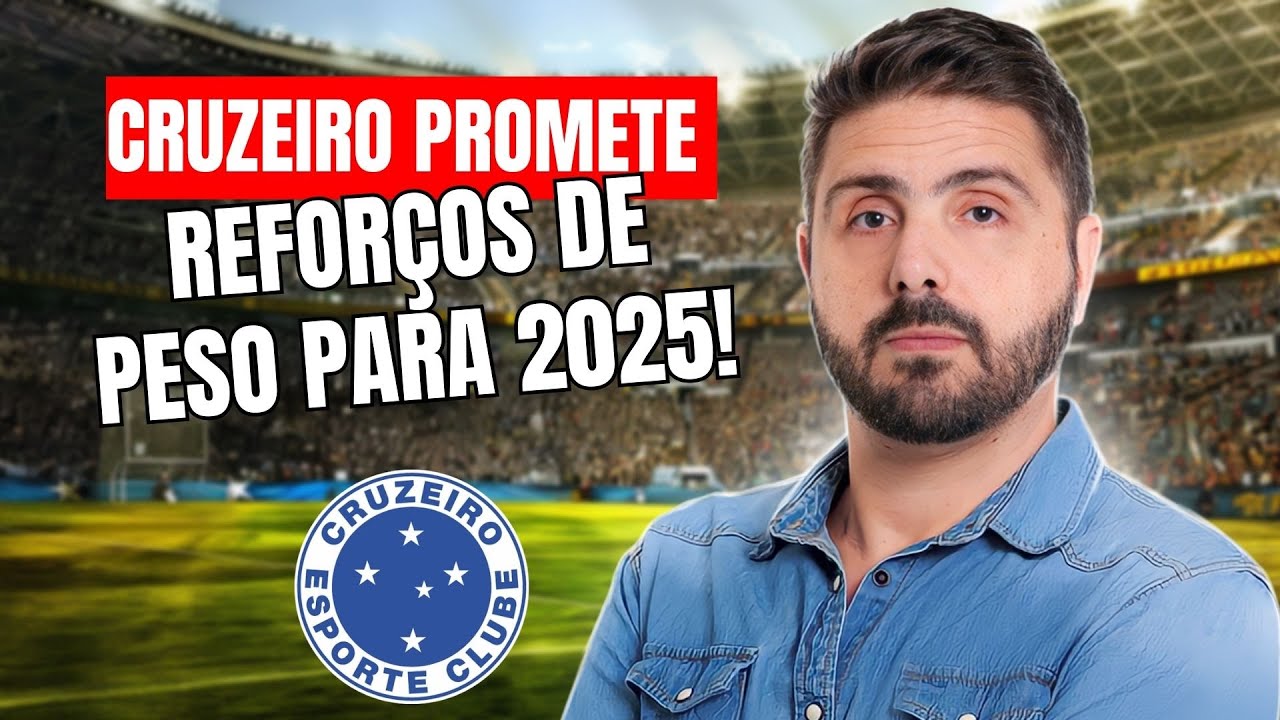 CRUZEIRO PROMETE REFORÇOS DE PESO PARA 2025! - YouTube