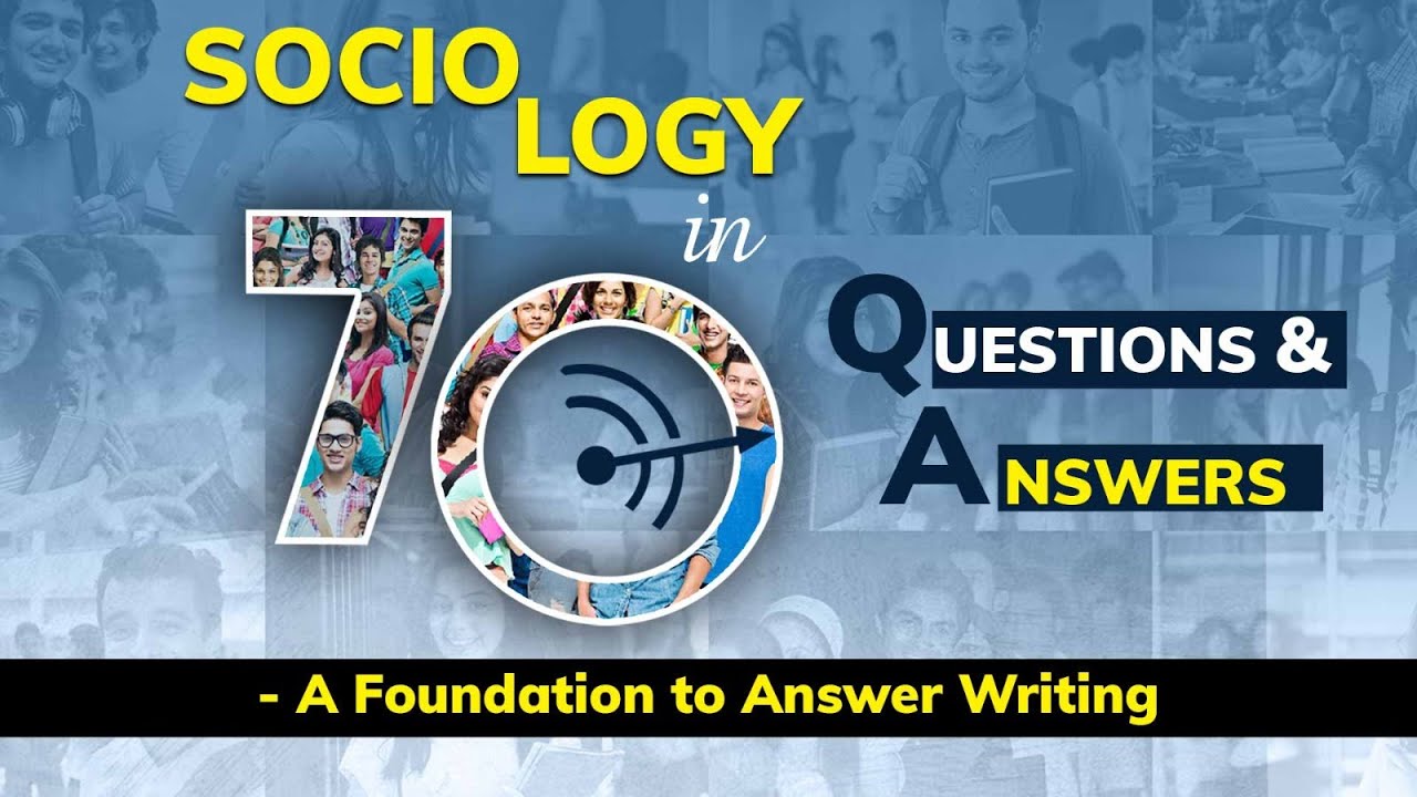 Sociology in 70 Questions & Answers | a Foundation to Answer Writing ...