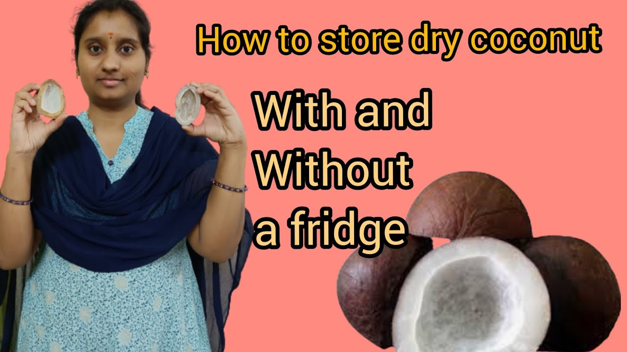 How to store dry coconut #DryCoconutStorageTip - YouTube