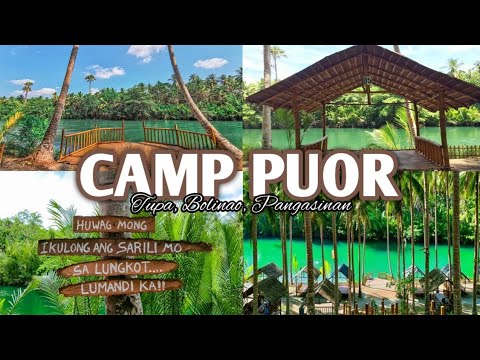 CAMP PUOR | BOLINAO | PANGASINAN | TRAVEL CONTENT - YouTube