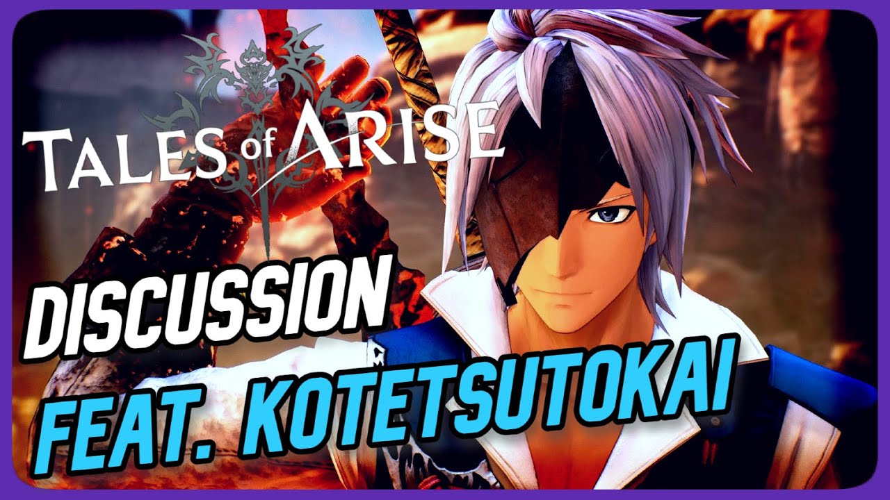 THE TIME TO ARISE IS NOW - Tales of Arise Discussion (Feat ...