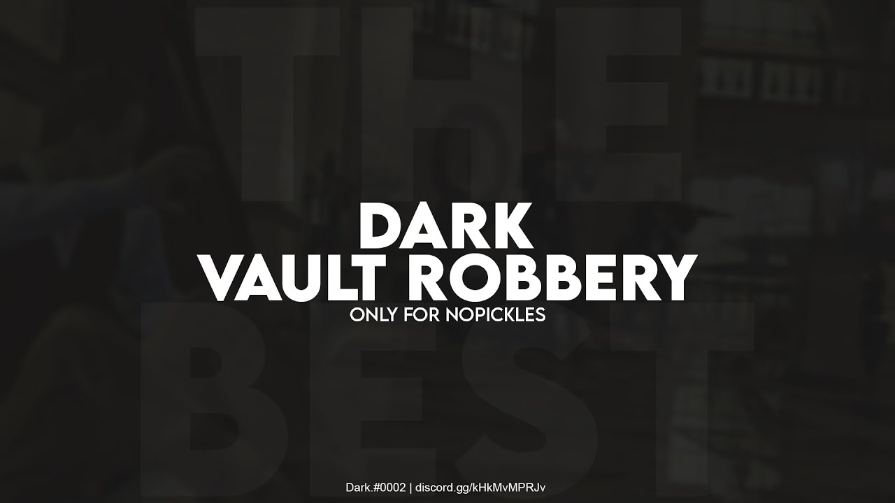[FiveM] [PAID] Dark Vault Robbery | Vault Upper + Vault Lower + Efe Blackout + PW Password ...