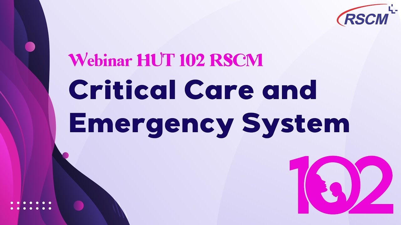 Webinar HUT 102 RSCM - Critical Care and Emergency System - YouTube