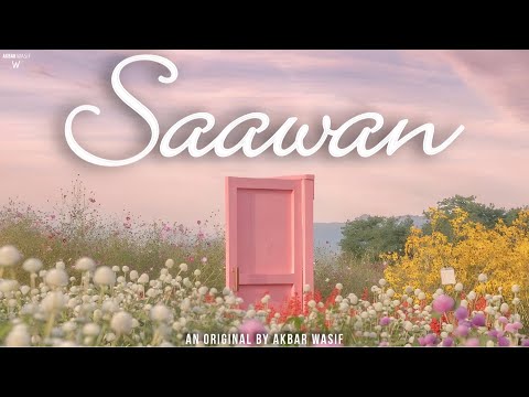 Akbar Wasif - Saawan | Instagram Trending Song | ( Official Lyrical Video ) | Monsoon Song