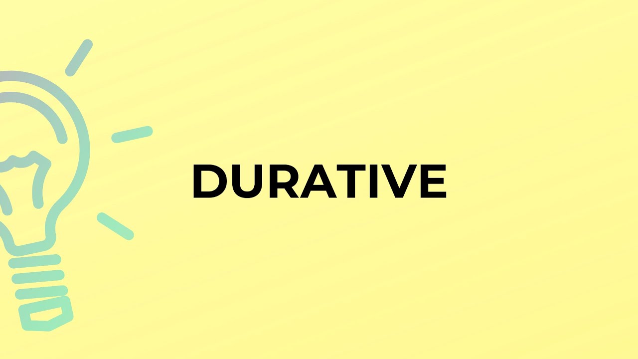 What is the meaning of the word DURATIVE? - YouTube