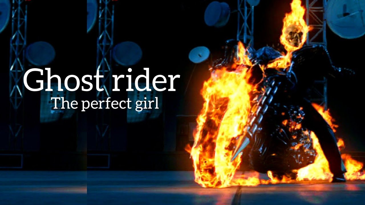 ghost rider ll the perfect girl - YouTube