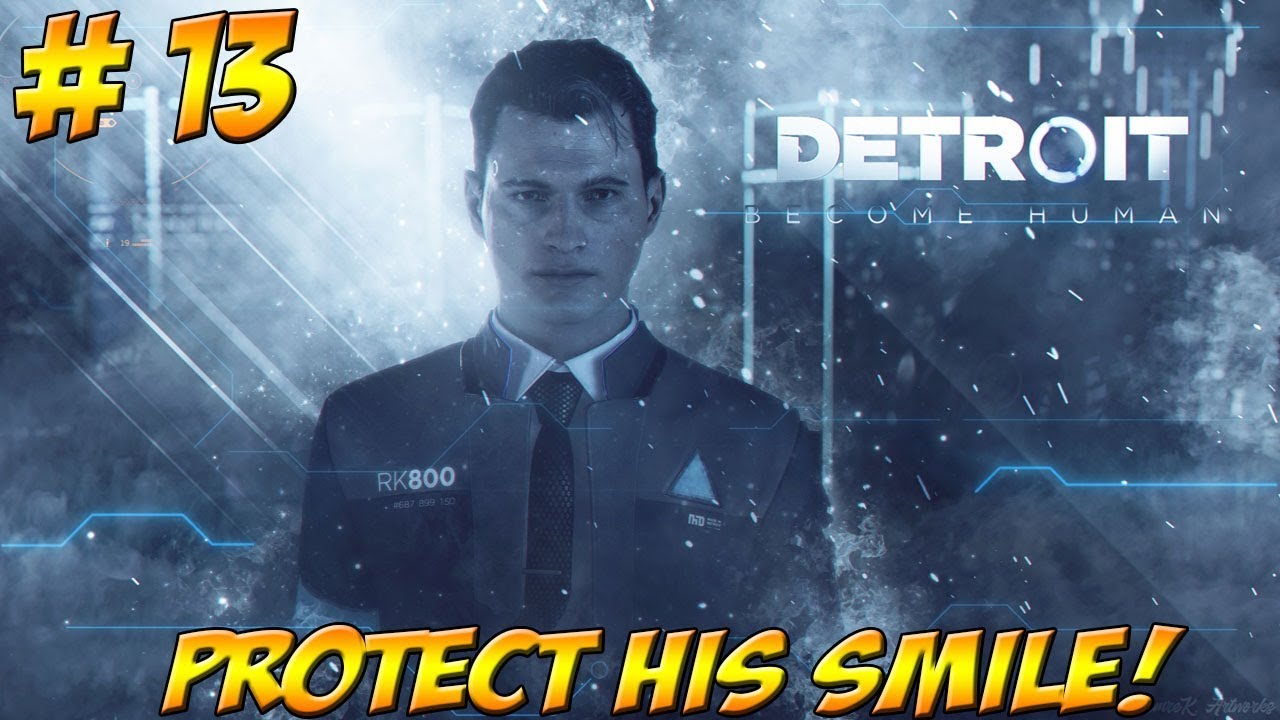 Detroit: Become Human! Protect Connor's Smile! Part 13 - YoVideogames ...